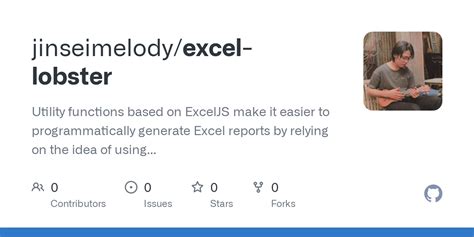 GitHub Jinseimelody Excel Lobster Utility Functions Based On ExcelJS Make It Easier To
