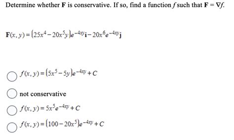 Solved Determine Whether F Is Conservative If So Find A Chegg