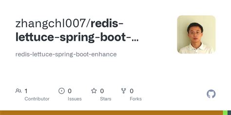 github zhangchl007 redis lettuce spring boot enhance redis lettuce