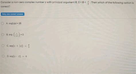 Consider A Non Zero Complex Number Z With StudyX