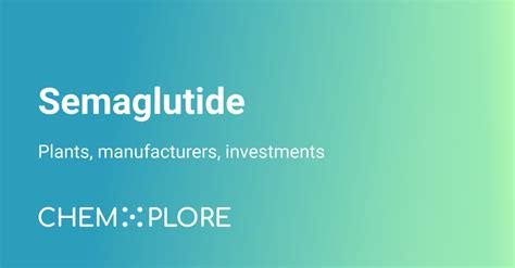 Semaglutide Plants And Manufacturers News