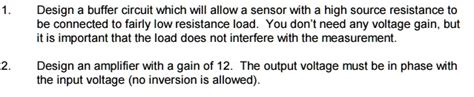 Solved Design A Buffer Circuit Which Will Allow A Sensor With A High Source Resistance To Be