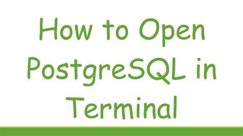 How To Open Postgresql In Terminal Youtube