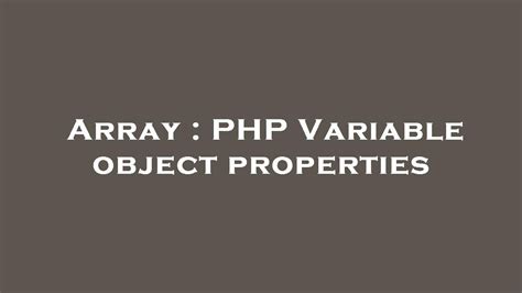 Array Php Variable Object Properties Youtube