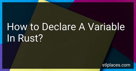 How To Declare A Variable In Rust In 2024