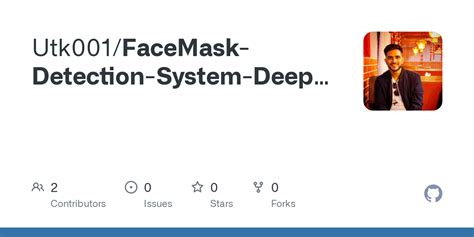 Github Utk001facemask Detection System Deep Learning