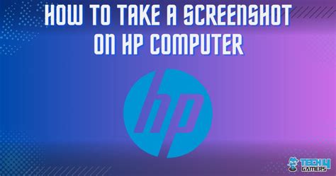 How To Take A Screenshot On Hp Computer With Pictures Tech Gamers