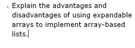 Solved Explain The Advantages And Disadvantages Of Using