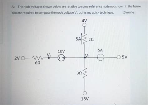 solved a the node voltages shown below are relative to some