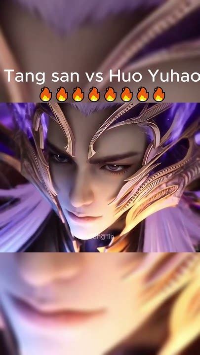 Tang San Vs Huo Yuhao🔥 I Pick Yuhao As A God Of Emotion If He Fight With His Father In Law