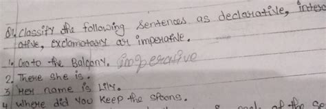 Q1 Classify The Following Sentences As Declarative Inter Ative Exclama