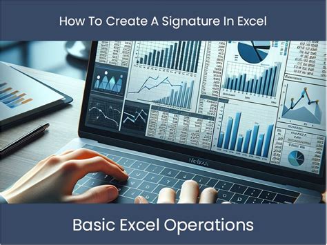 Excel Tutorial How To Create A Signature In Excel
