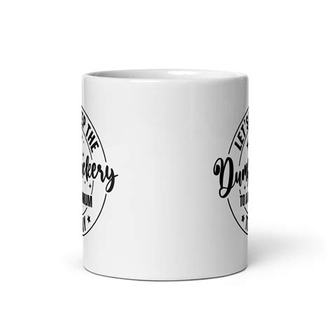 Sarcastic Coffee Mug Hilarious Secret Santa T Dumbfuckery Coffee Mug