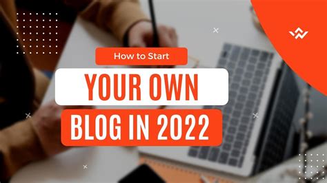 How To Start Your Own Blog In 2022 Fileproinfo Blogs