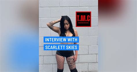 Tmc Podcast Season 2 Episode 54 Interview With Scarlett Skies