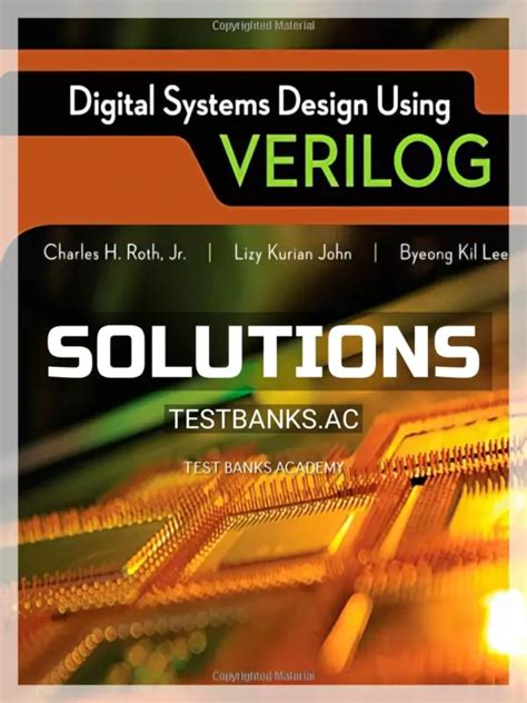 Solutions Manual For Digital Systems Design Using Verilog 1st Edition