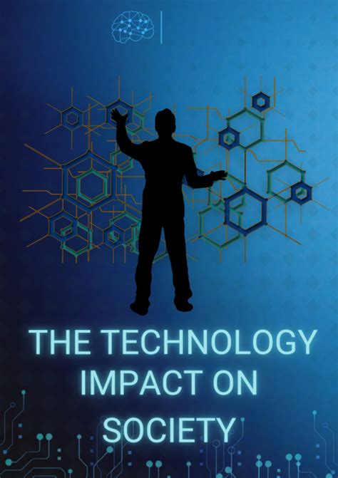 The Technology Impact On Society