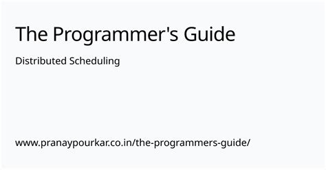 Distributed Scheduling The Programmers Guide