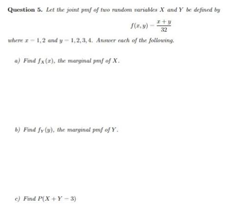 Solved Question 5 Let The Joint Pmf Of Two Random Variables