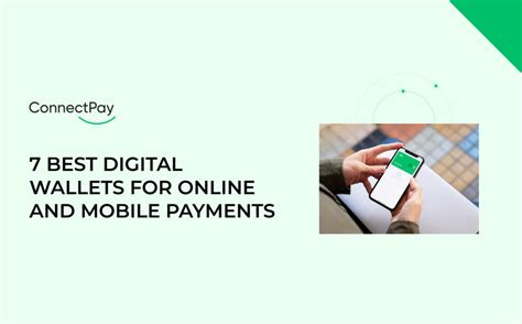 7 Best Digital Wallets For Online And Mobile Payments