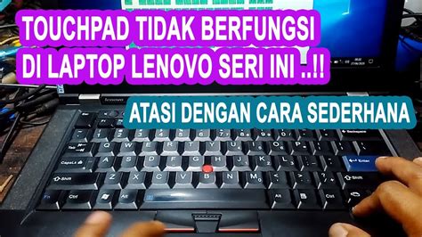 Touchpad Lenovo Ideapad Tidak Berfungsi At Sam Mcclendon Blog