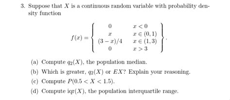 Solved Suppose That X Is A Continuous Random Variable With