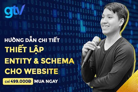 Hướng Dẫn Thiết Lập Entity And Schema Cho Website Gtv Seo Nohi