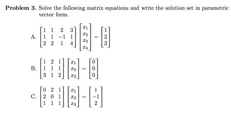 Solved Problem 3 Solve The Following Matrix Equations And Chegg Com