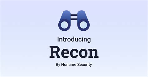 Noname Security Recon Cybersecurity Excellence Awards