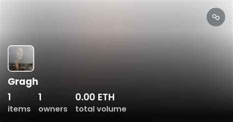 Gragh Collection Opensea