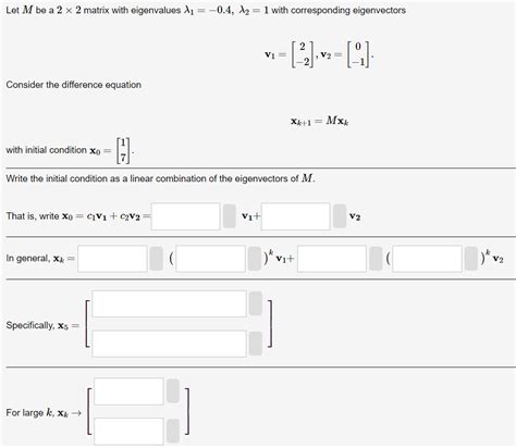 solved let m be a 2×2 matrix with eigenvalues λ1 −0 4 λ2 1
