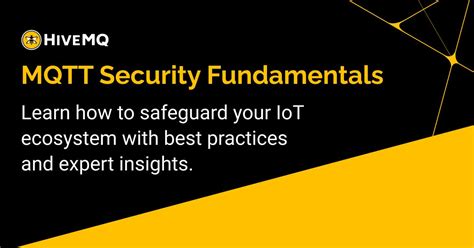 Mqtt Security Fundamentals How To Secure Mqtt In Iot Hivemq