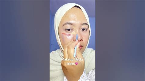 Makeup Hacks Ideas💗 Makeup Makeuphack Makeuptutorial Makeuptips