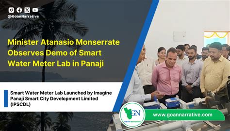 Minister Atanasio Monserrate Observes Demo Of Smart Water Meter Lab In Panaji Atanasio