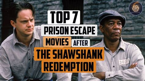 Top 7 Best Prison Escape Movies Youtube