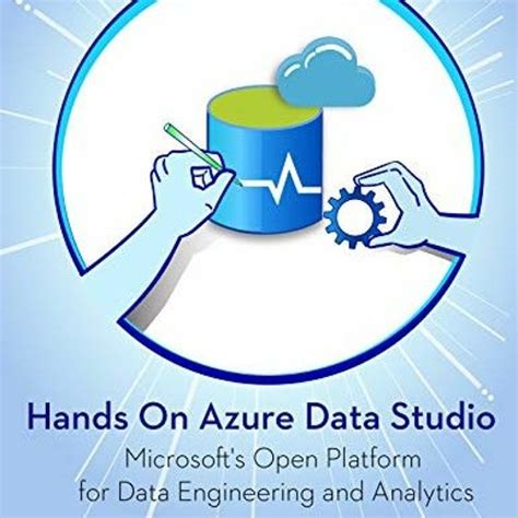Stream Open Pdf Hands On Azure Data Studio Microsoft S Open Platform