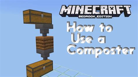 Minecraft Bedrock Edition How To Use The Composter Youtube