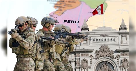 Perú Autorizó Que Personal Militar Extranjero Ingrese Con Armas De