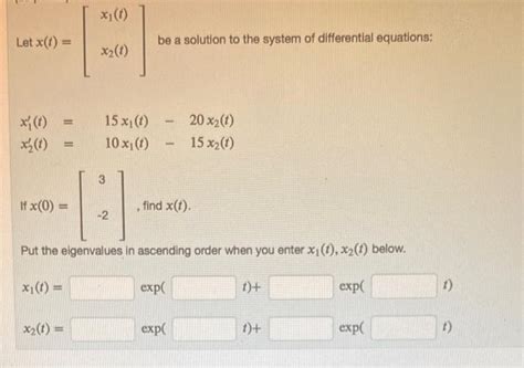 Solved Let X T X T X T Be A Solution To The System Of Chegg Com