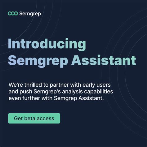 Semgrep Introducing Semgrep Assistant