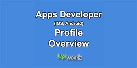 Upwork Profile Overview Sample For Mobile App Developer Android Ios