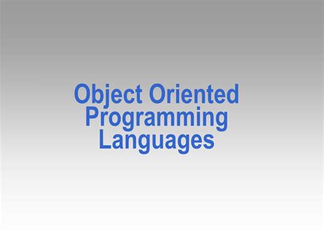 Ppt Object Oriented Programming Languages Powerpoint Presentation