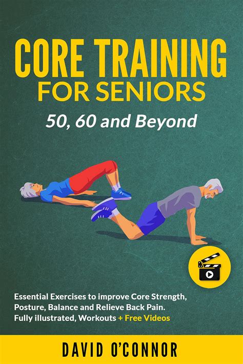 Buy Core Training For Seniors 50 60 And Beyond Essential Exercises To