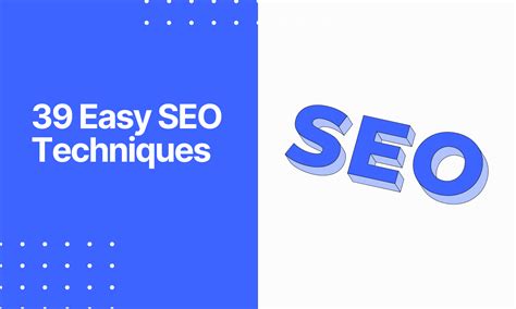 39 Easy Seo Techniques To Boost Your Websites Traffic