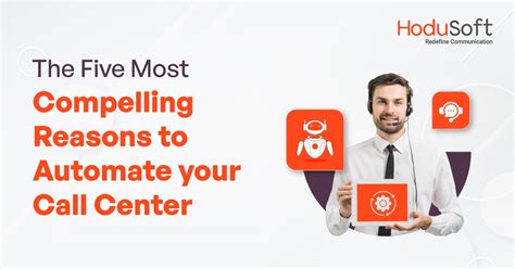 Top 5 Reasons To Automate Your Call Center Today