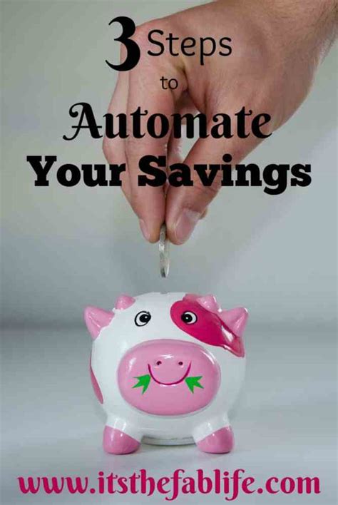 3 Steps To Automate Your Savings The Fab Life