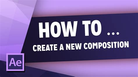 How To Create A New Composition In After Effects Youtube