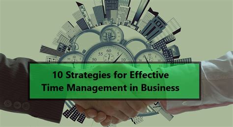 10 Strategies For Effective Time Management In Business