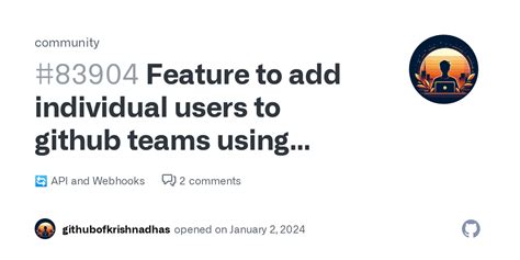 Feature To Add Individual Users To Github Teams Using Github Api