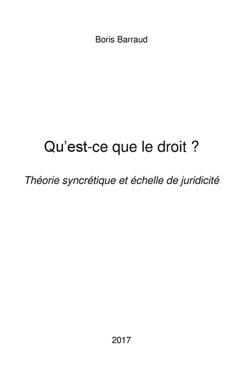 B Barraud Qu Est Ce Que Le Droit Th Orie Syncr Tique Et Chelle De Juridicit Boris Barraud